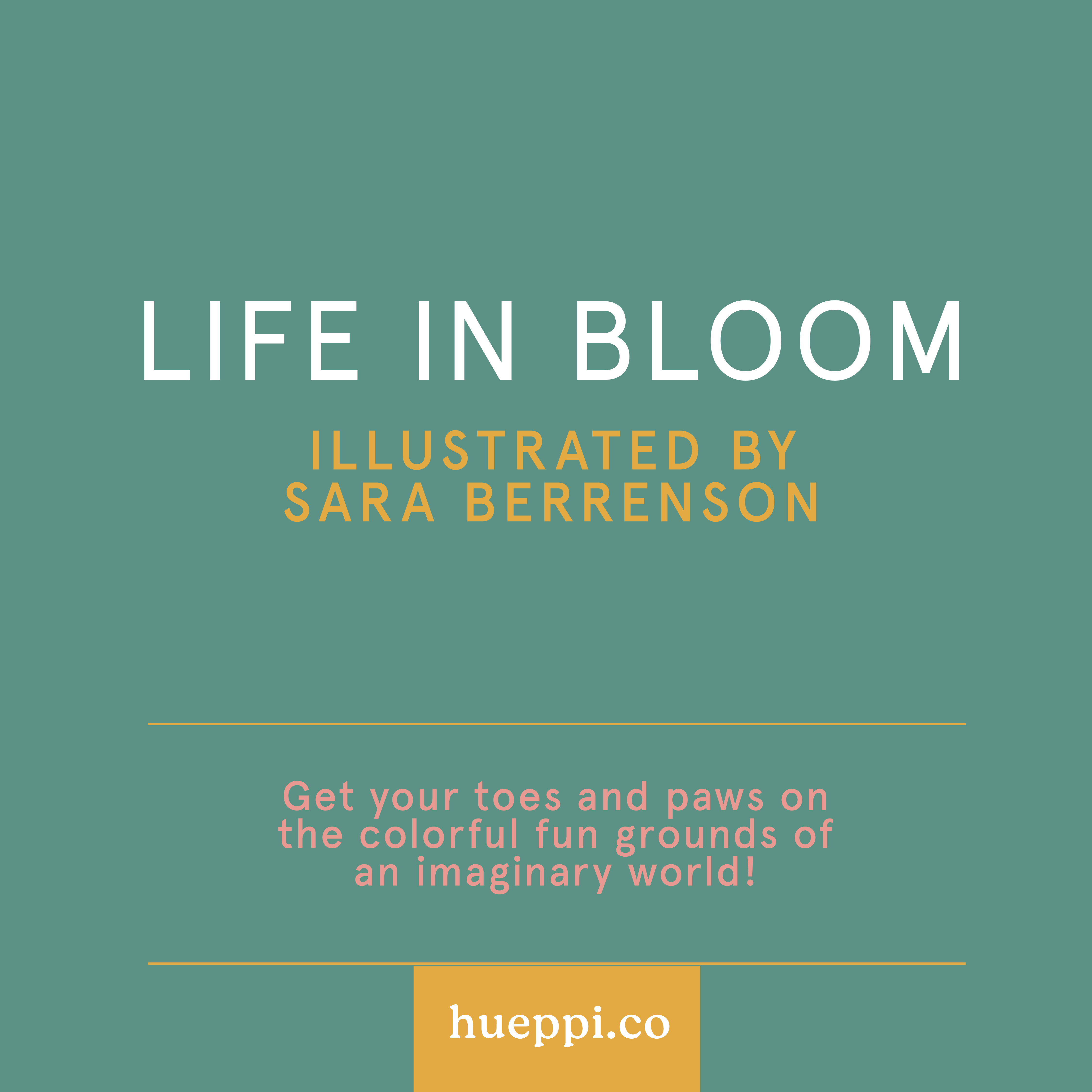 Life in Bloom by Sara Berrenson